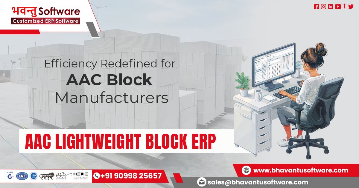 AAC Light Weight Block ERP Solution in Maharashtra - Bhavantu Software